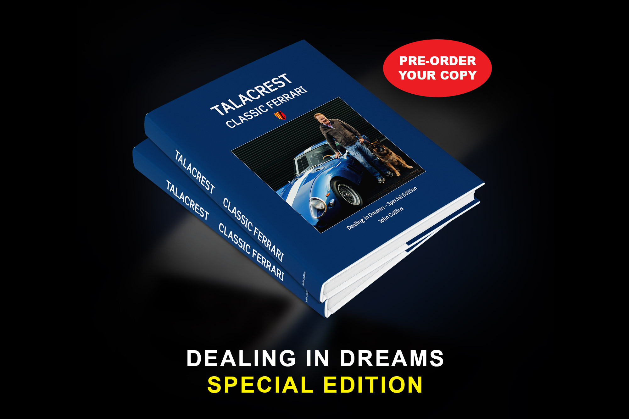 Dealing in Dreams: Talacrest Classic Ferrari Special Edition Book ...